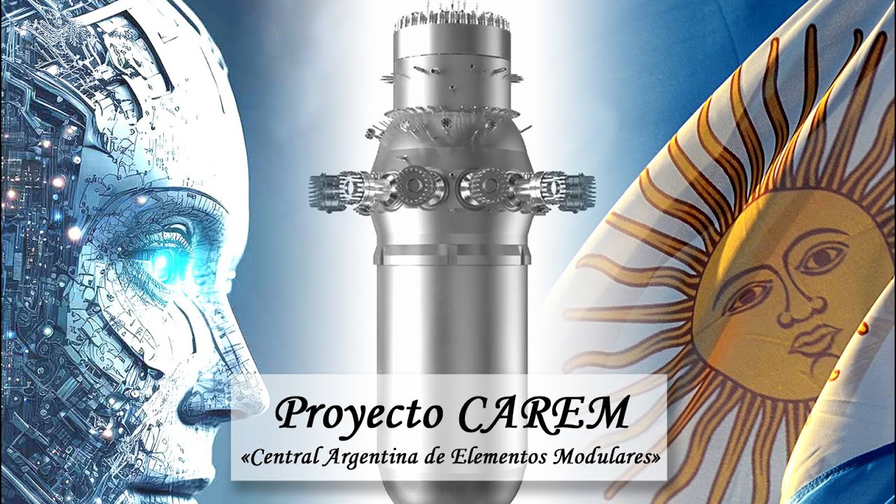 «Proyecto CAREM -Central Argentina de Elementos Modulares-» - YouTube