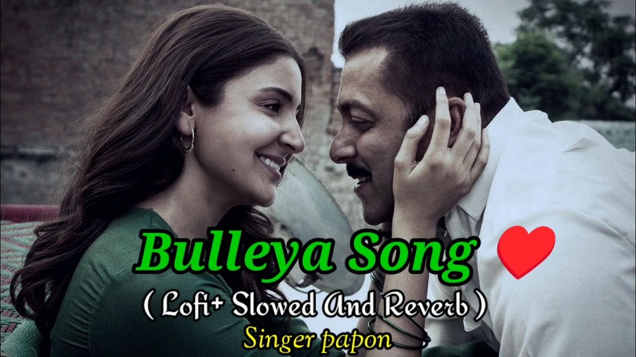 Bulleya | Full Song | Sultan | Salman Khan, Anushka Sharma | Papon | Vishal & Shekhar ️ - YouTube