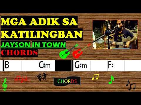MGA ADIK SA KATILINGBAN | JAYSON IN TOWN | CHORDS - YouTube