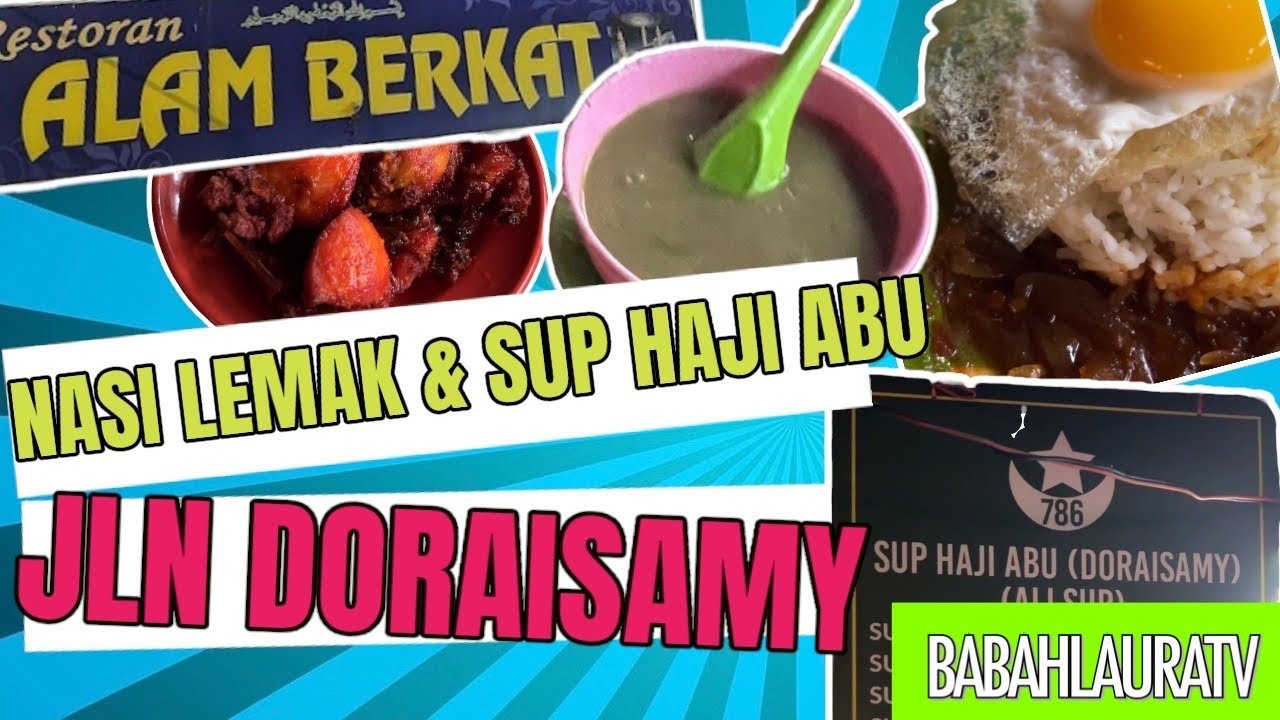 TERJAH MAKAN SYAHDU DI JALAN DORAISAMY KL SUP HAJI ABU - YouTube