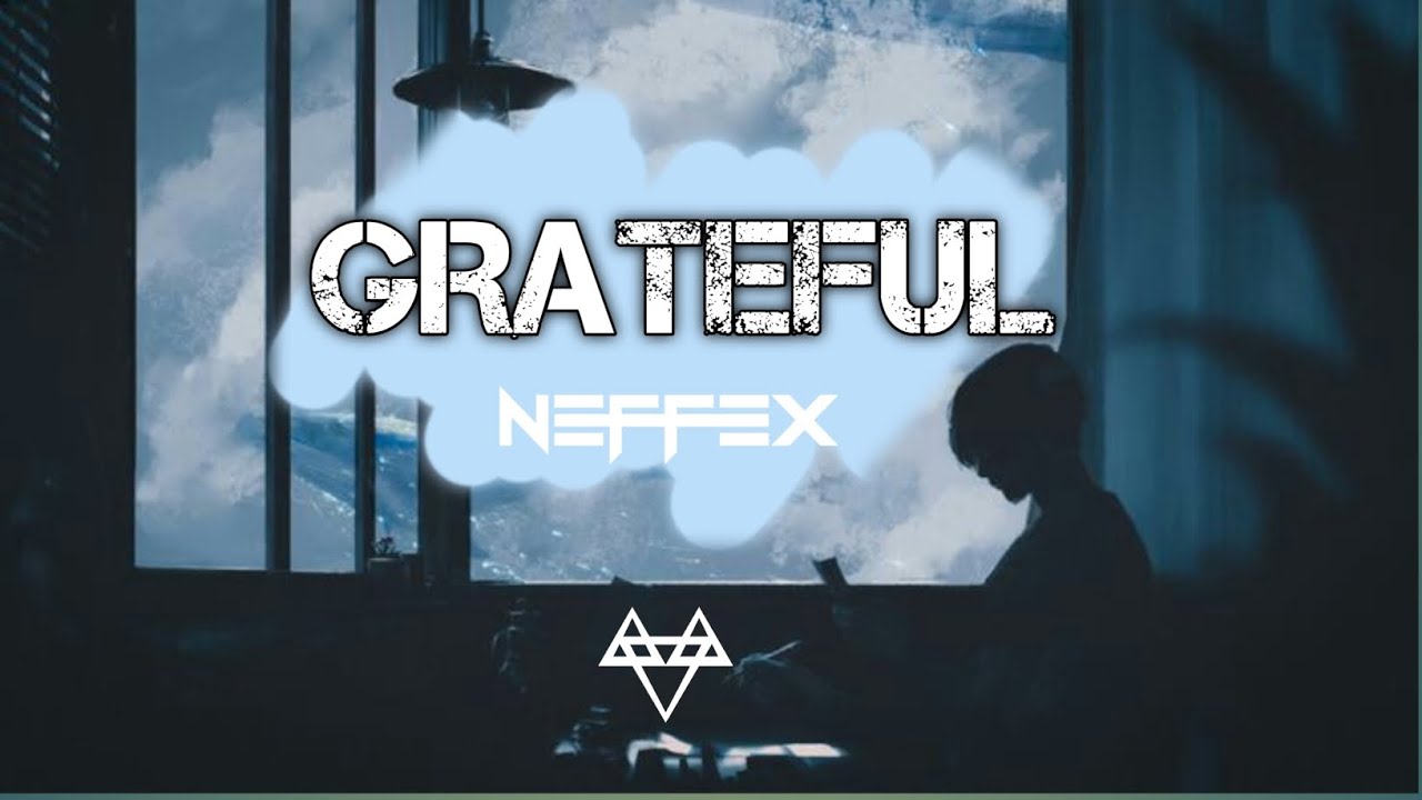 NEFFEX - Grateful | Lyrics video - YouTube