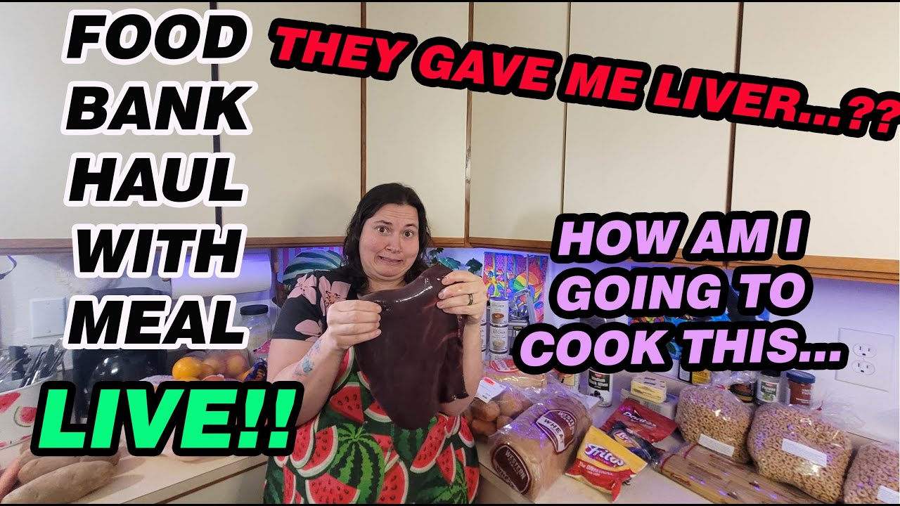 FOOD BANK HAUL LIVE! Cooking Some Liver And Onions! - YouTube