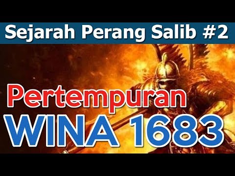 Sejarah Perang Salib #2 - Pertempuran Wina 1683 - YouTube