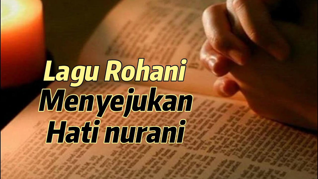 Lagu Rohani Menyejukan Hati Nurani || Lagu Rohani Kristen || Official ...