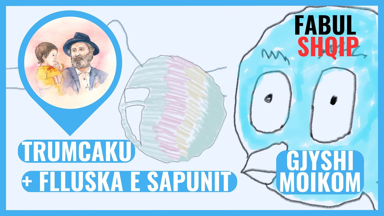 Fabula Shqip - Trumcaku dhe Flluska e Sapunit - LIBRI I FABULAVE ...