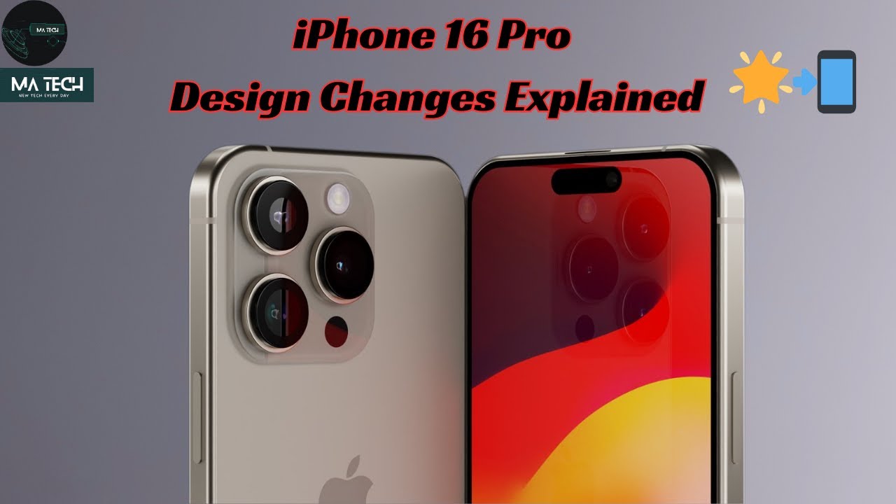 iPhone 16 Pro: Design Changes Explained - YouTube