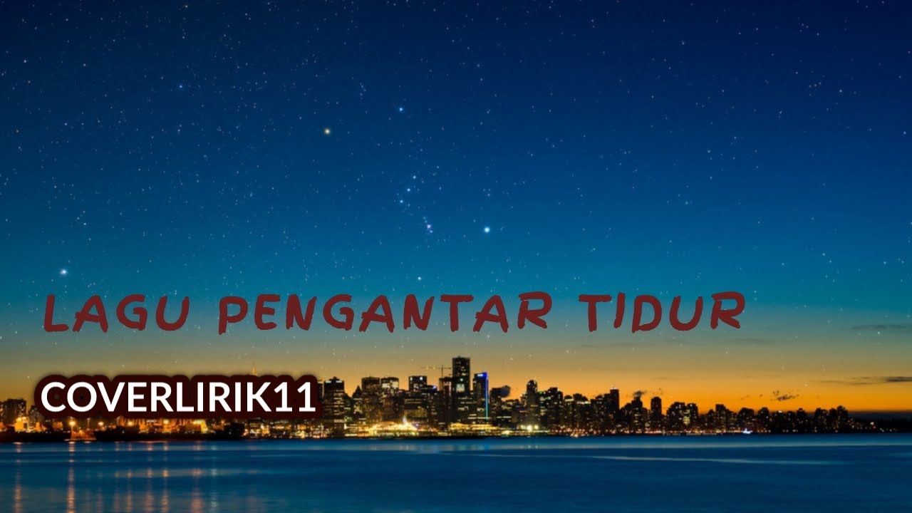 LAGU PENGANTAR TIDUR - YouTube