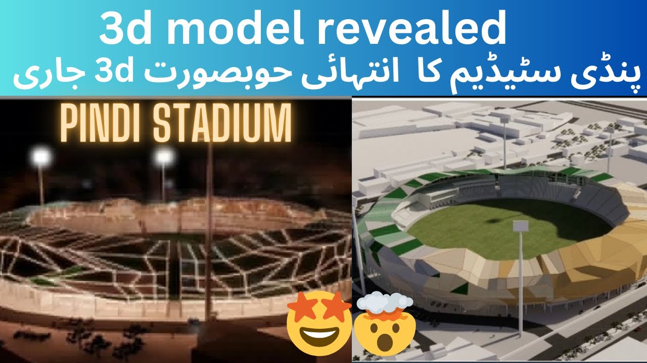 Exclusive video😍 || pindi cricket stadium 3d model revealed | pindi ...