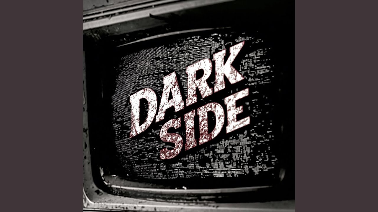 DARK SIDE - YouTube
