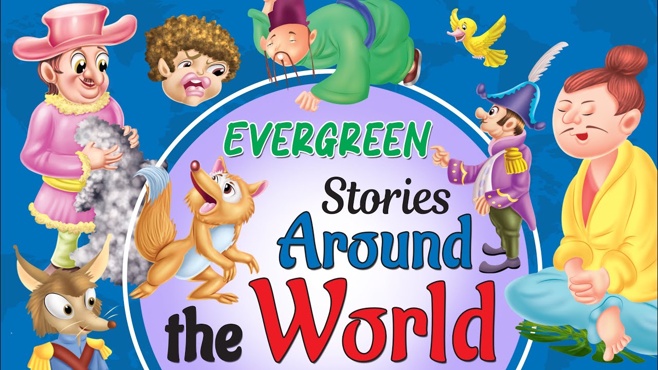 Evergreen Stories around the world - Short Stories for Kids in English ...