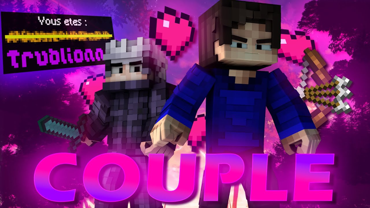 TRUBLIONNÉ AMOUREUX : COUPLE | LG UHC - YouTube