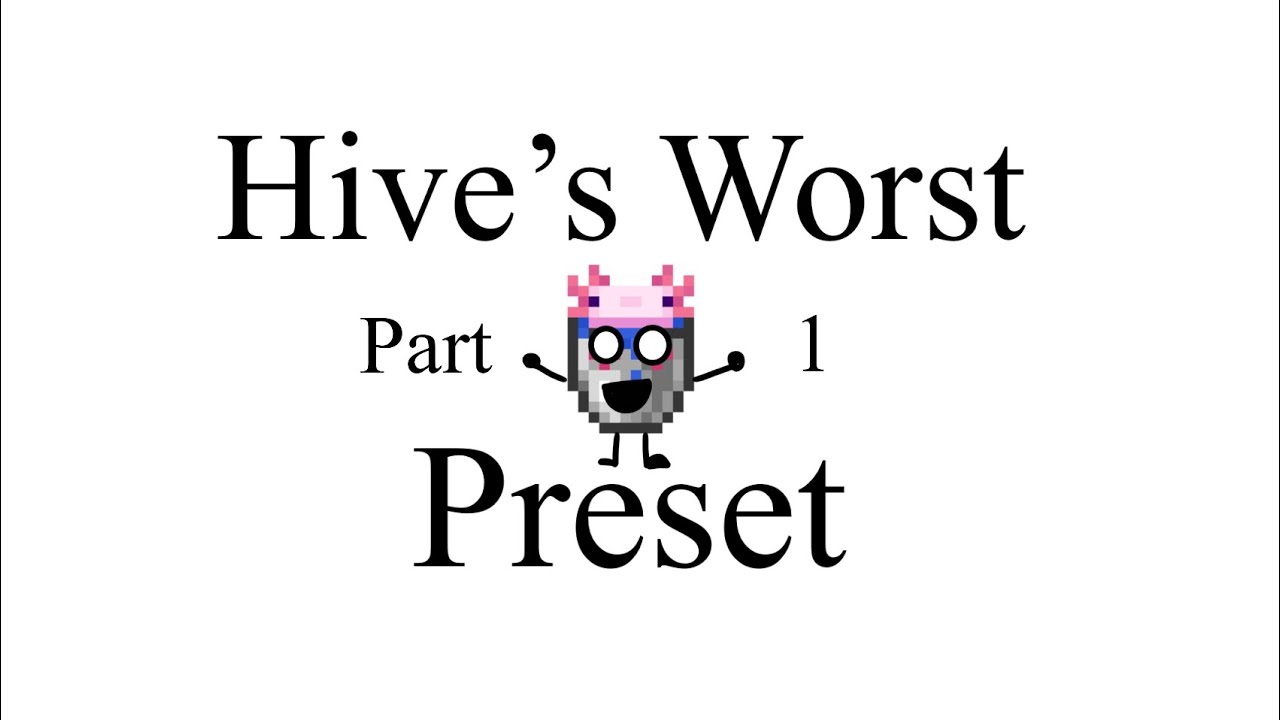 Hive’s Worst Preset Animation @Axolox_ - YouTube