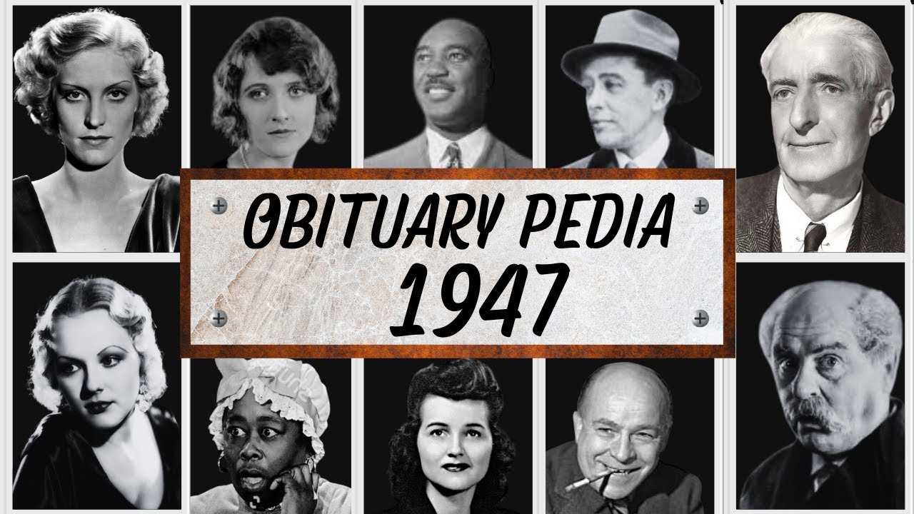 Famous Celebrities We've Lost in 1947 - Obituary in 1947 -Ep1 - YouTube
