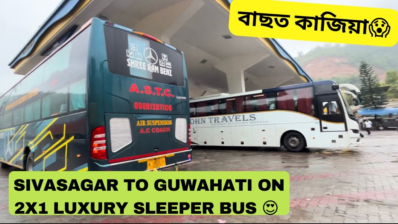 Sivasagar to Guwahati on Sleeper Bus Travelling on BharatBenz 2x1 Bus 😍🔥🔥 - YouTube