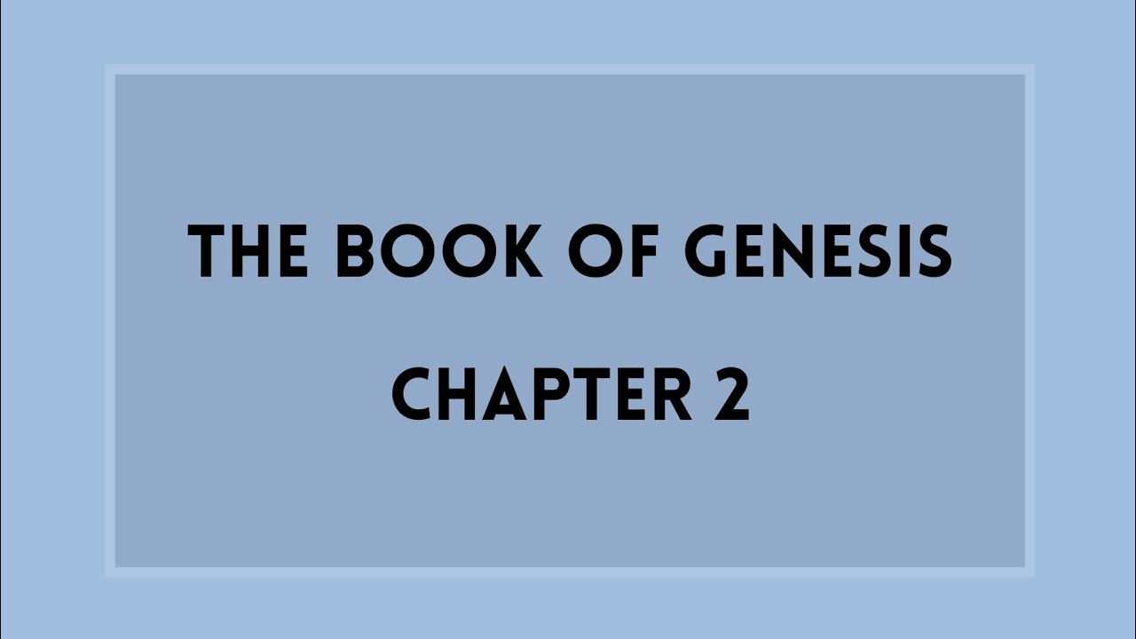 Book of Genesis - Chapter 2 - YouTube