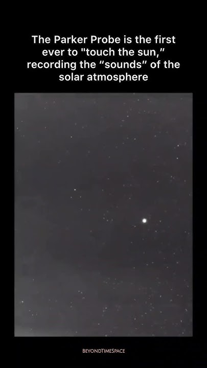 Sounds of the Solar Atmosphere! (Parker Solar Probe) 💀 Read below #space #astronomy #universe # ...