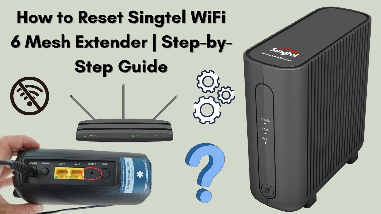 How to Reset Singtel WiFi 6 Mesh Extender | Step-by-Step Guide - YouTube