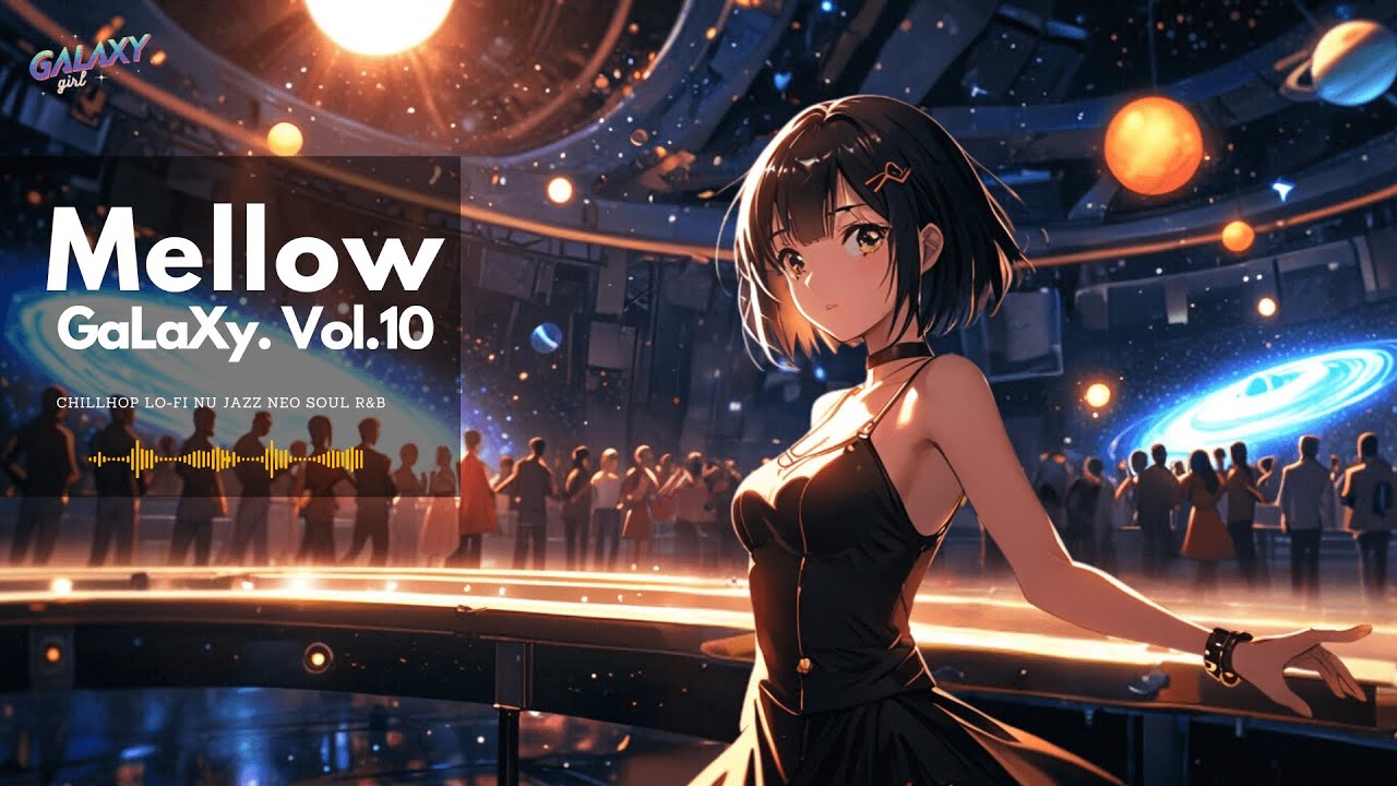 Mellow Beats for Chilling & Studying Vol.10 | GaLaXy GiRL - YouTube