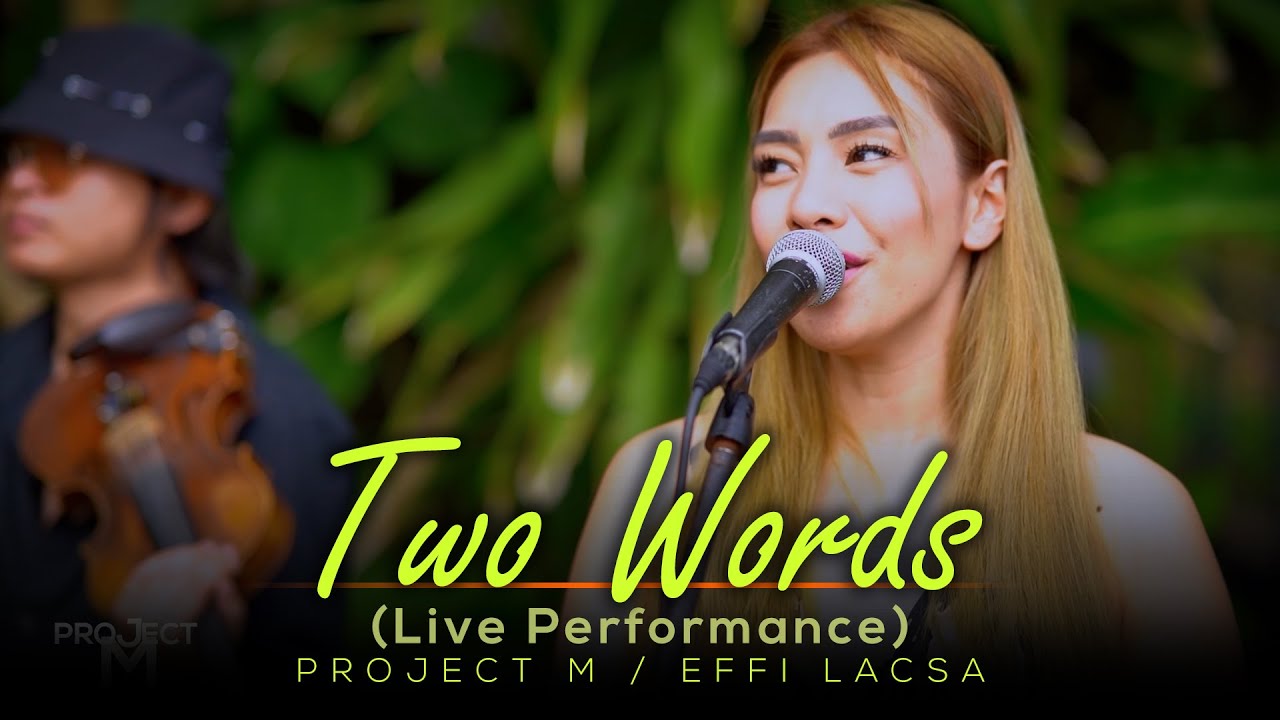 Two Words - Lea Salonga | Project M Featuring Effi Lacsa - YouTube