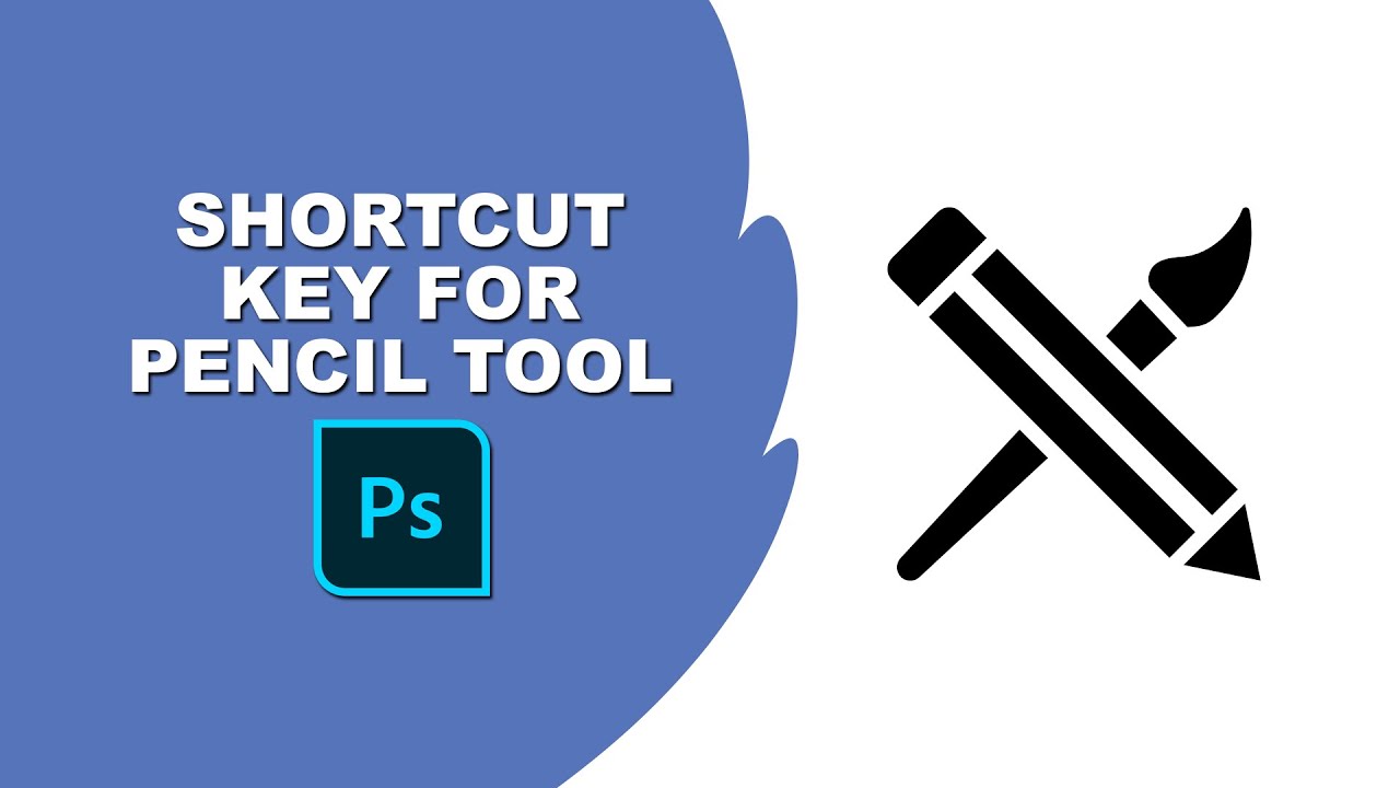 shortcut key for pencil tool in photoshop | shortcut key for brush tool ...
