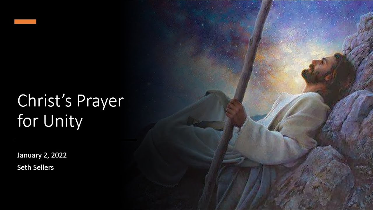 1-2-2022 Christ's Prayer for Unity - YouTube
