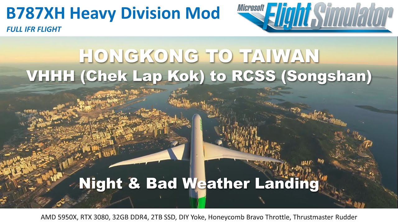 Full IFR Flight Hongkong to Taiwan using Boeing 787 Dreamliner Heavy Division Mod World Update 6 ...