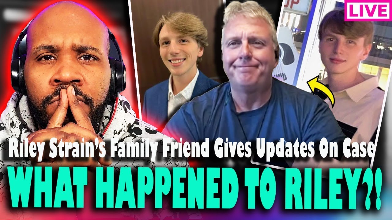 WHAT HAPPENED TO RILEY?! Riley Strain's Family Friend Gives Updates In ...