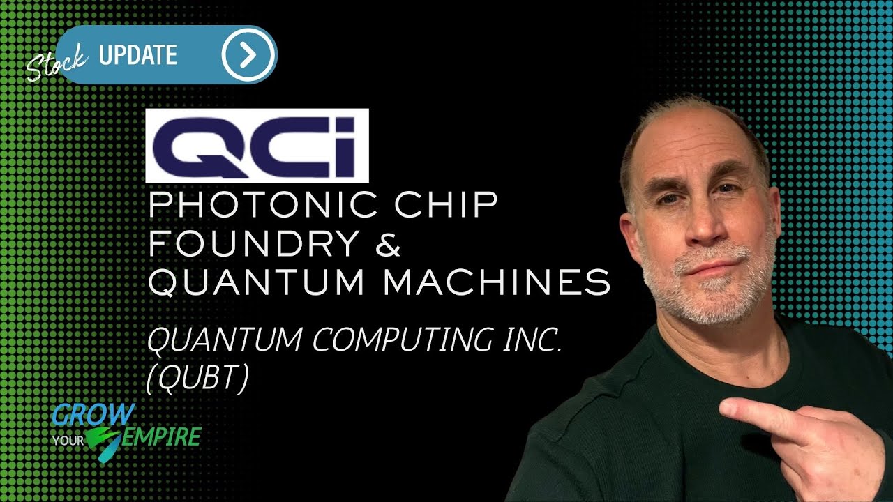Quantum Computing Inc. (QUBT) ⚛️ Photonic Chip Foundry & Quantum ...