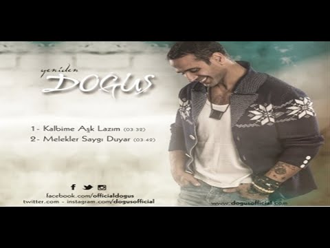 Doğuş - Kalbime Aşk Lazım