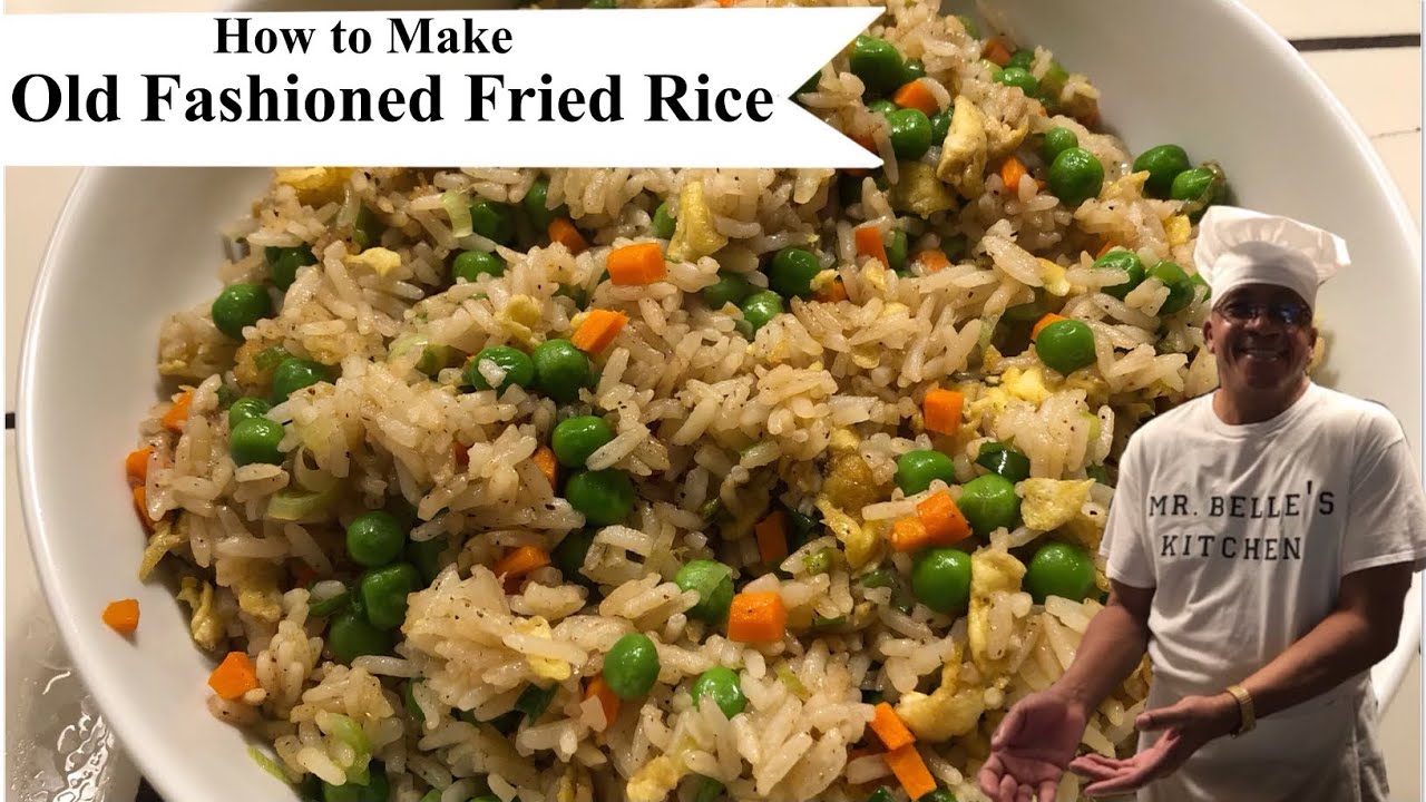 How to Make Old Fashioned Fried Rice || Cooking w/ Mr. Belle - YouTube
