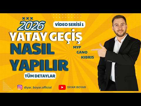 YATAY GEÇİŞ NASIL YAPILIR ? (TÜM SÜREÇ) 2026