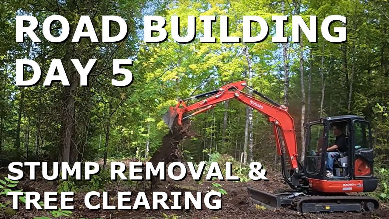 Kubota KX040-4 Off-Grid Road Building Day 5 – Stump Removal & Clearing ...