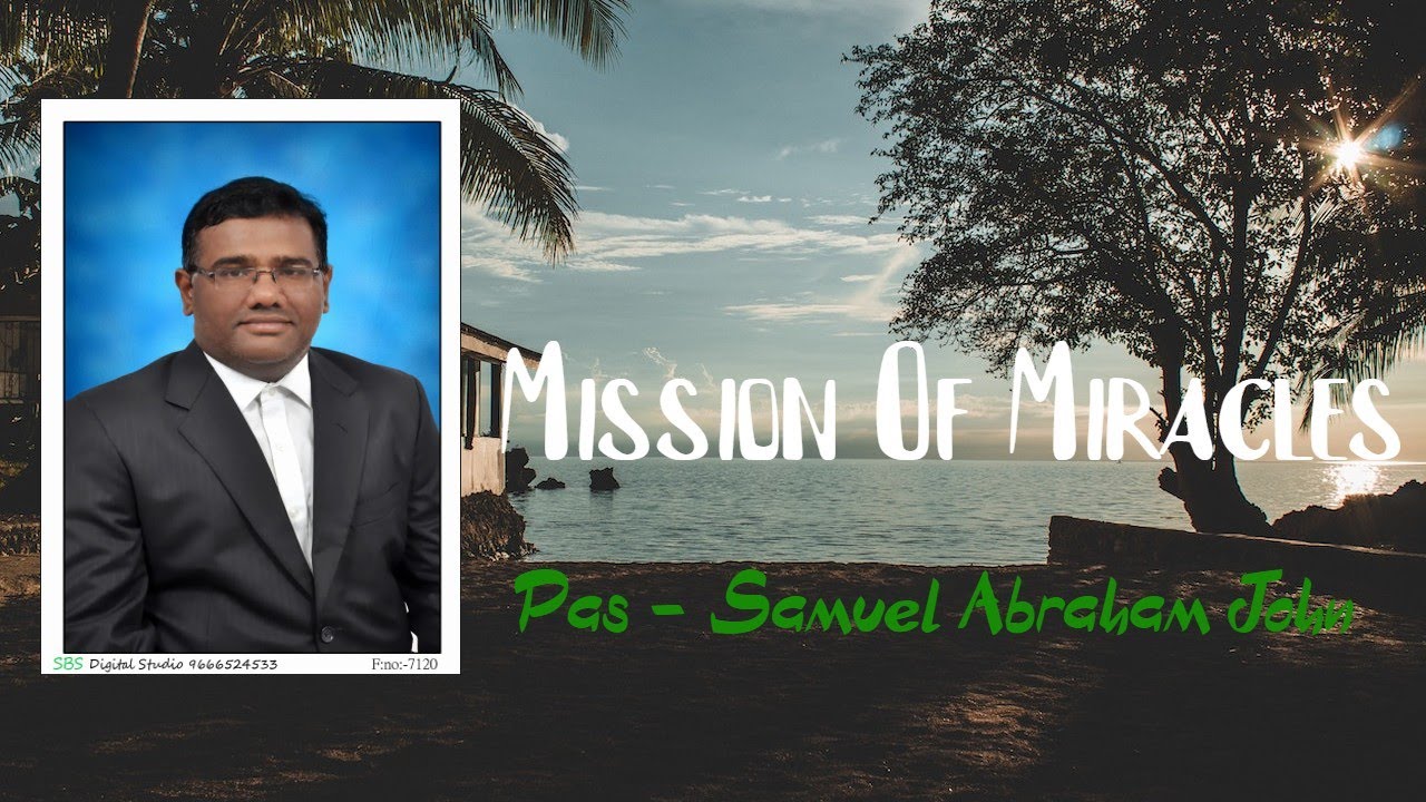 27-06-2023 | Mission Of Miracles | Pas - Sam John Abraham | Message Tit ...