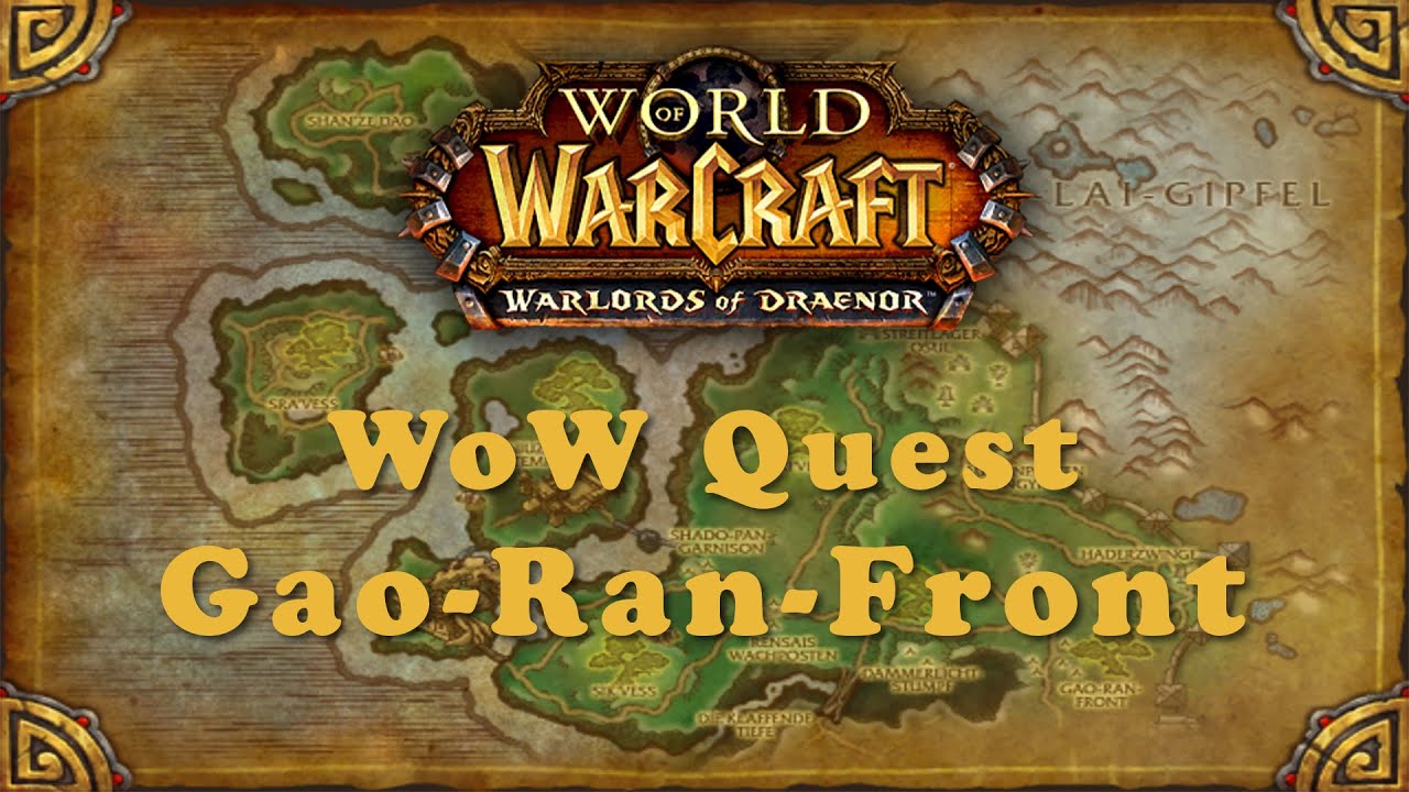 WoW Quest: Gao-Ran-Front - YouTube