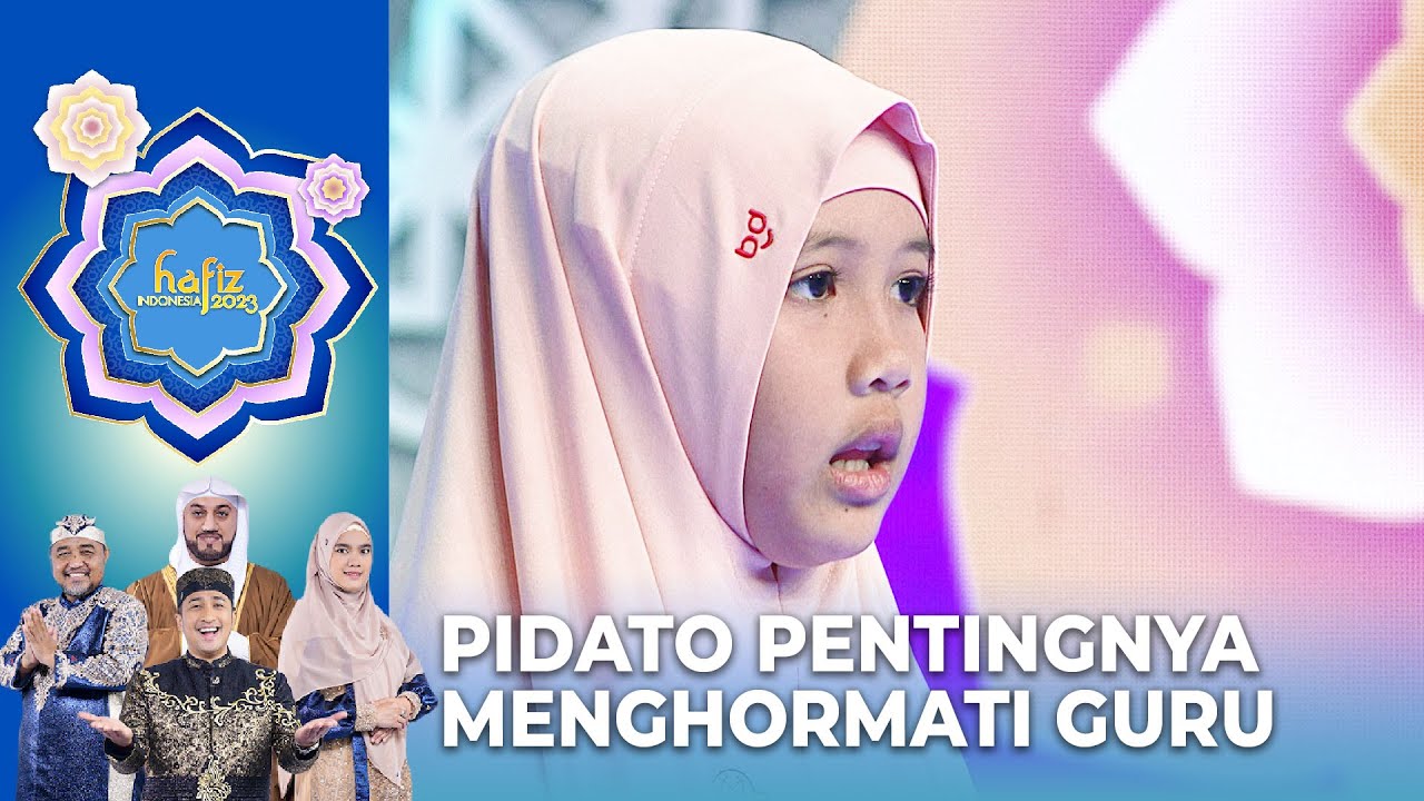 HASNA BERPIDATO! Tentang Pentingnya Menghormati Guru | HAFIZ INDONESIA 2023 - YouTube