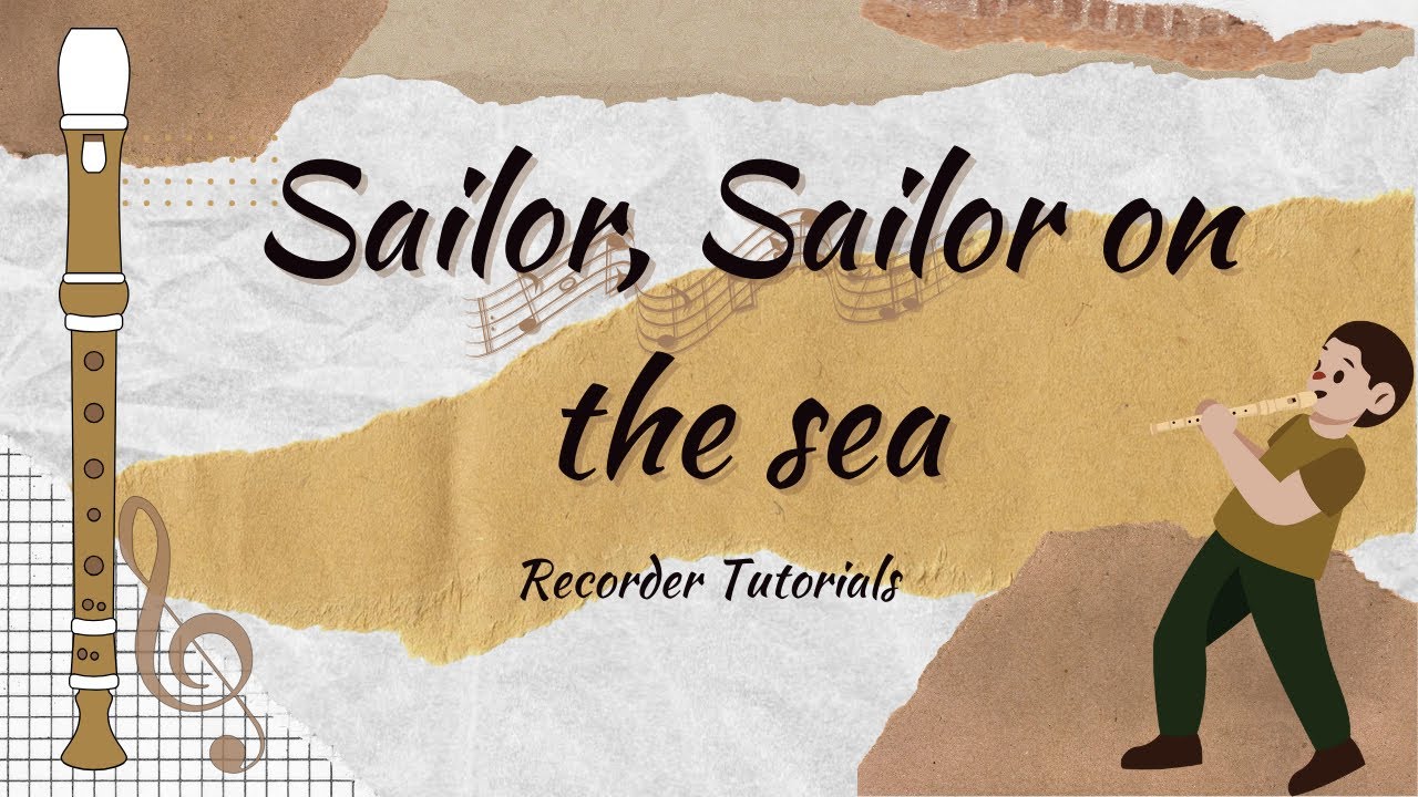 Sailor, Sailor on the Sea - Recorder Drills - YouTube