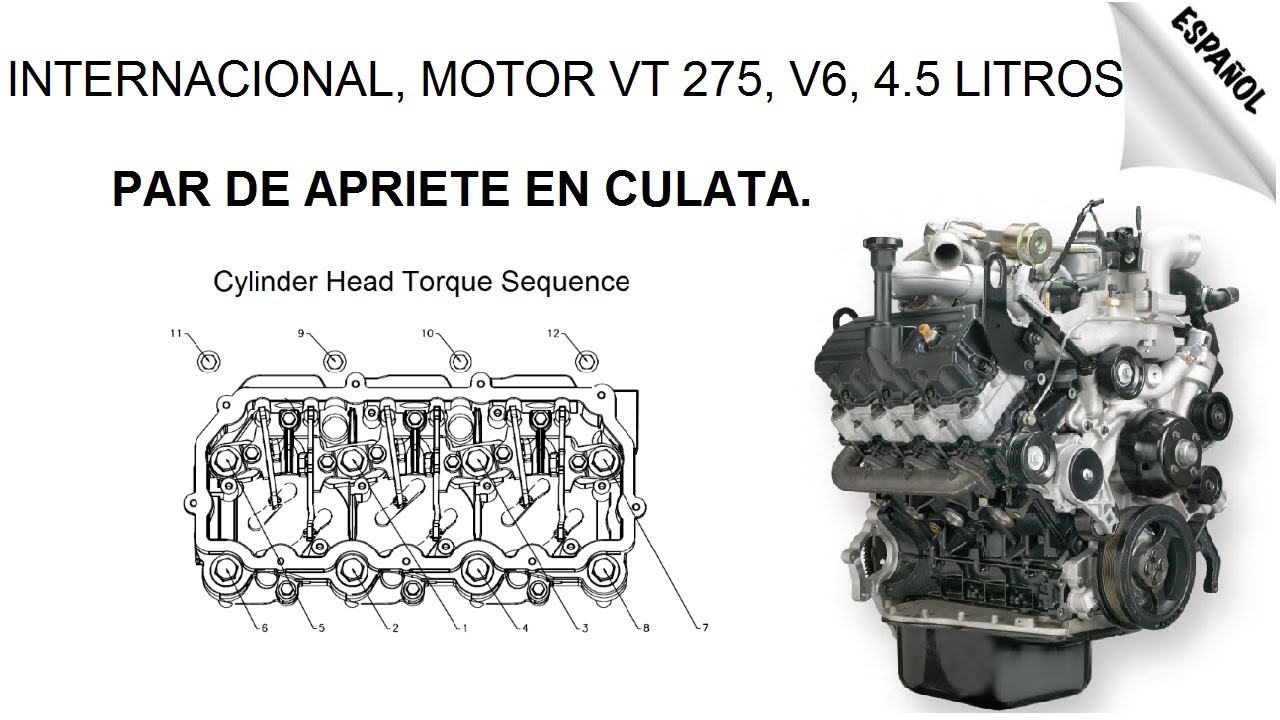INTERNATIONAL, MOTOR VT275, V6, 4.5 LITROS PAR DE APRIETE EN CULATA ...