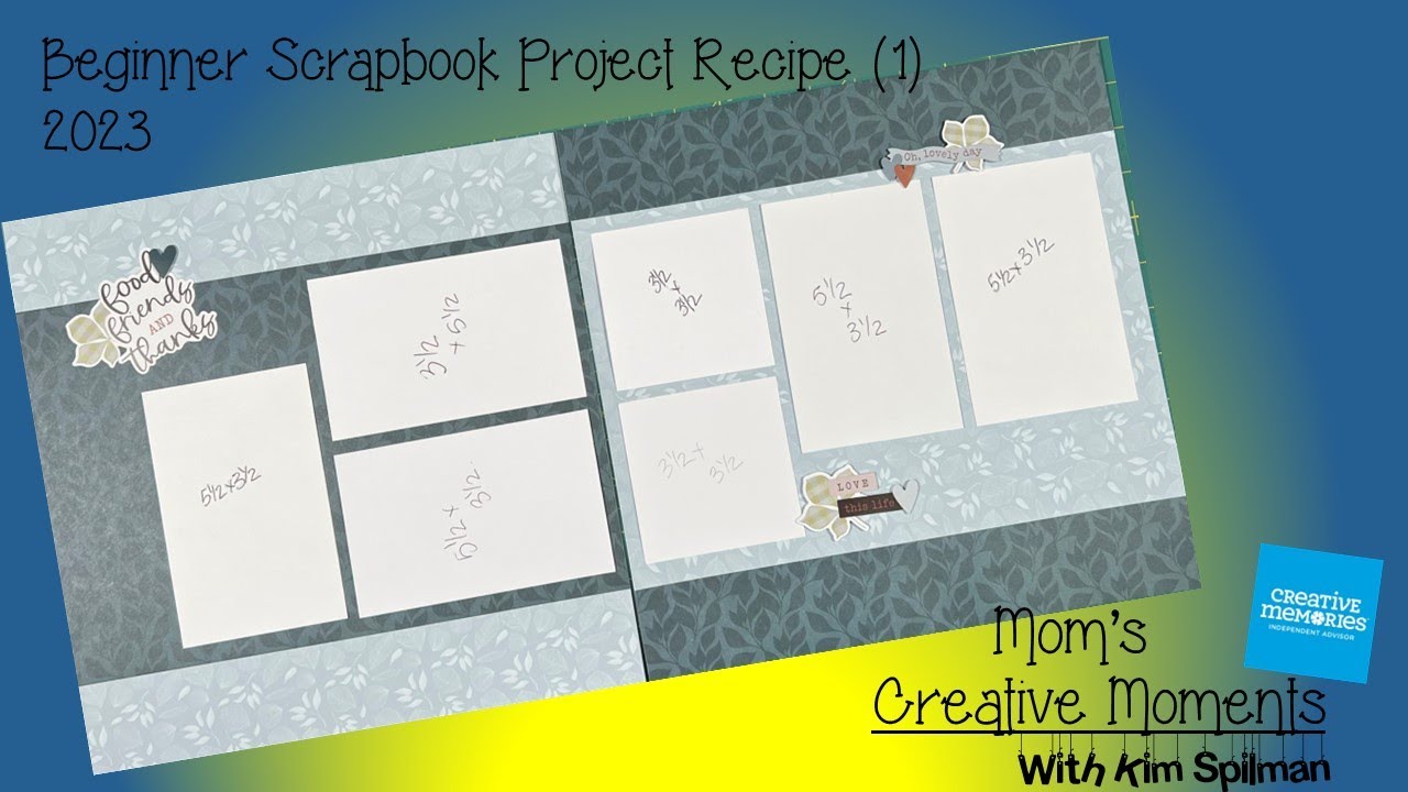 Creative Memories Beginner Project Recipe Qtr 1 2023 - YouTube