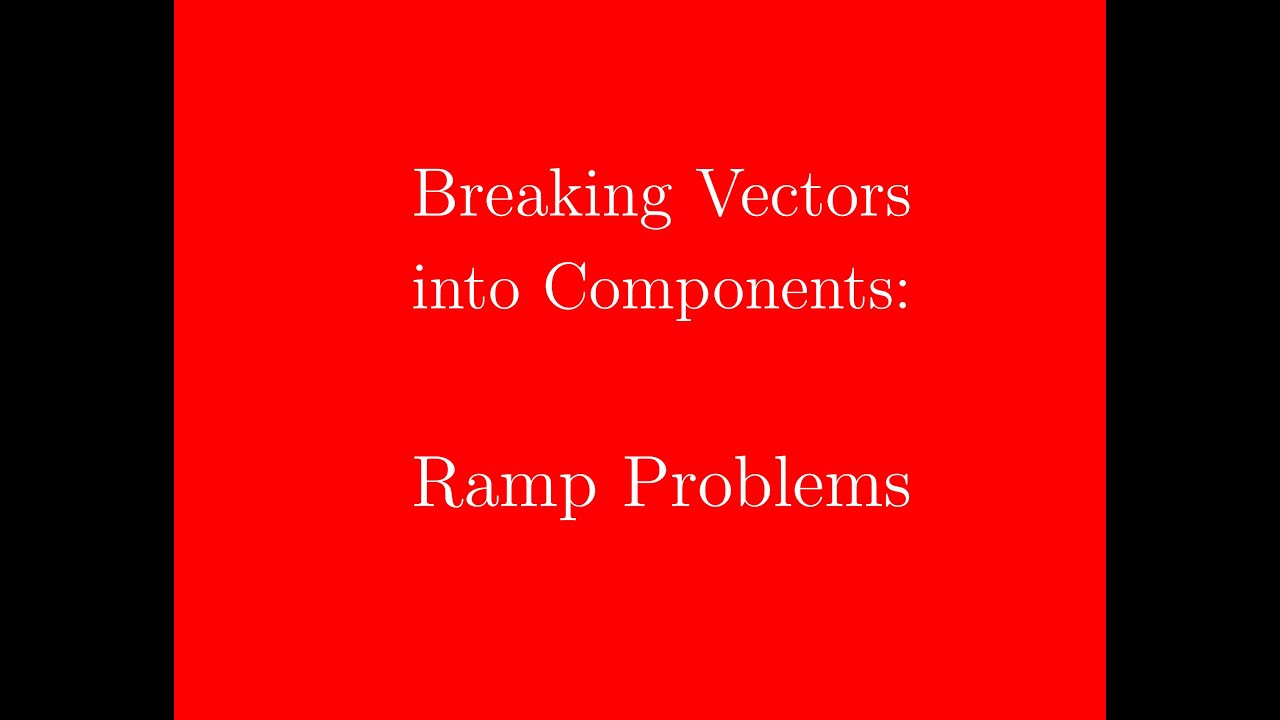 Breaking Vectors into Components Using Trigonometry - YouTube