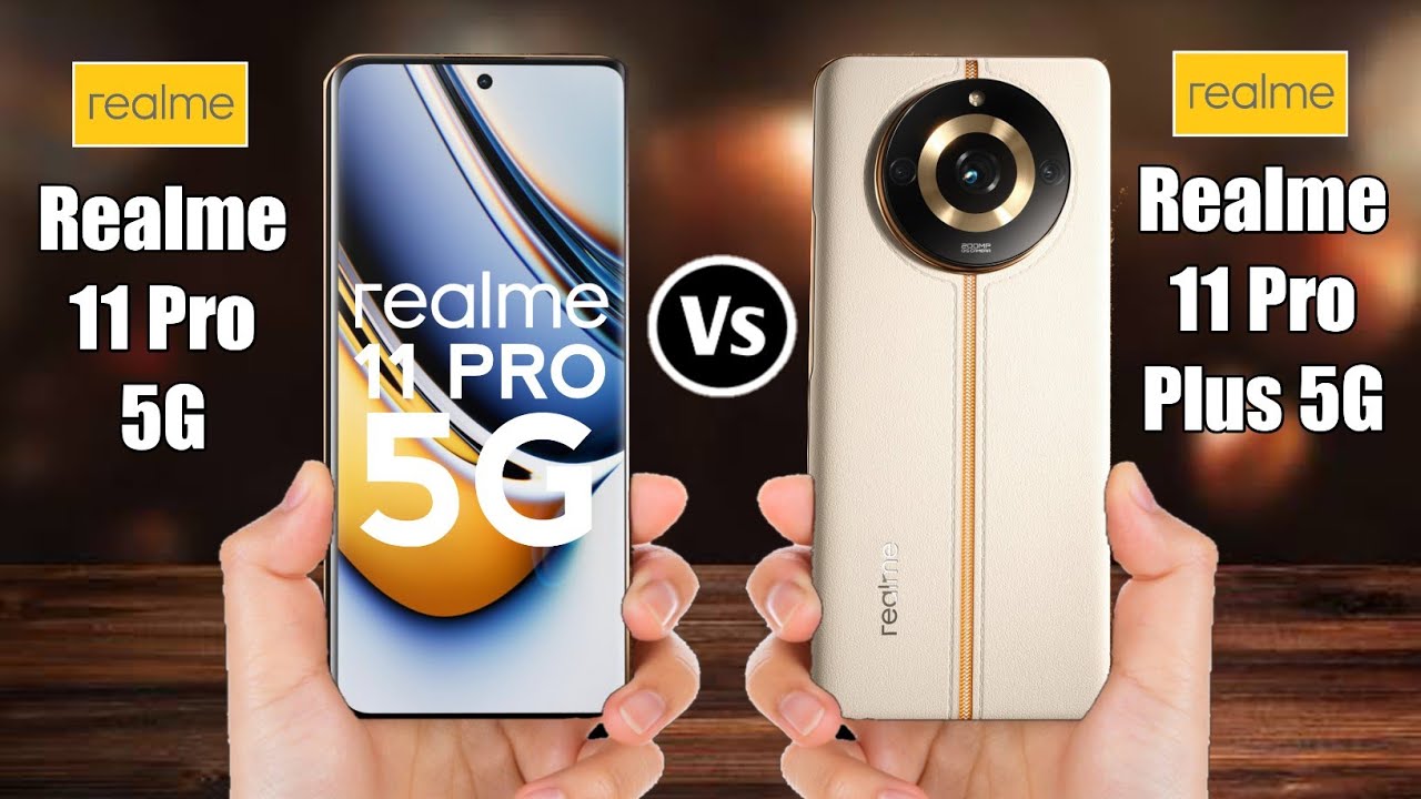 Realme 11 Pro vs Realme 11 Pro Plus which is best ? - YouTube