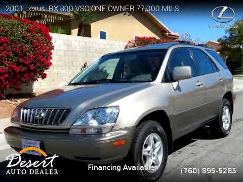 2001 Lexus RX 300 VSC ONE OWNER 77,000 MILS - Desert Auto Dealer - YouTube