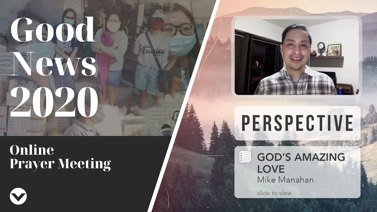 Good News 2020 and Perspective: God's Amazing Love | Pastor Mike ...