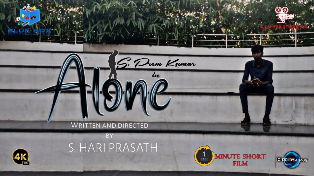 Alone | 1 Minute short film tamil | 4k | Dolby atoms | Slp pro studio 2 ...