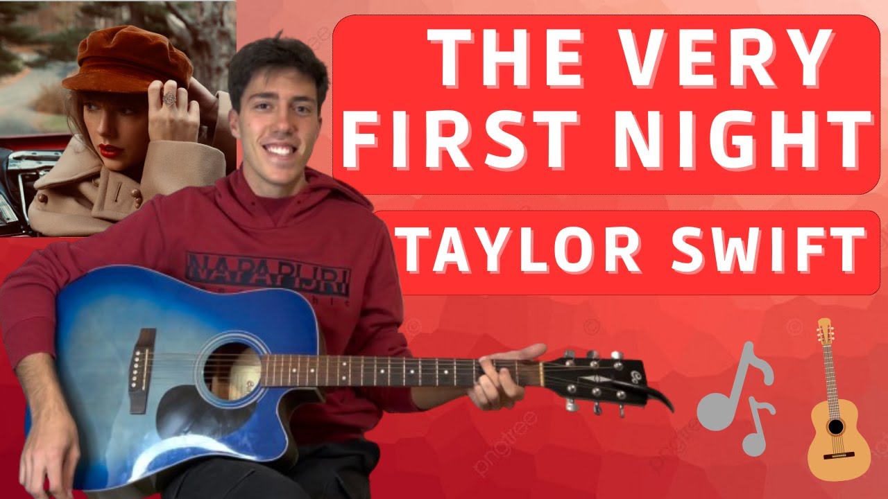 Taylor Swift - The Very First Night guitar cover (tabs + chords ...