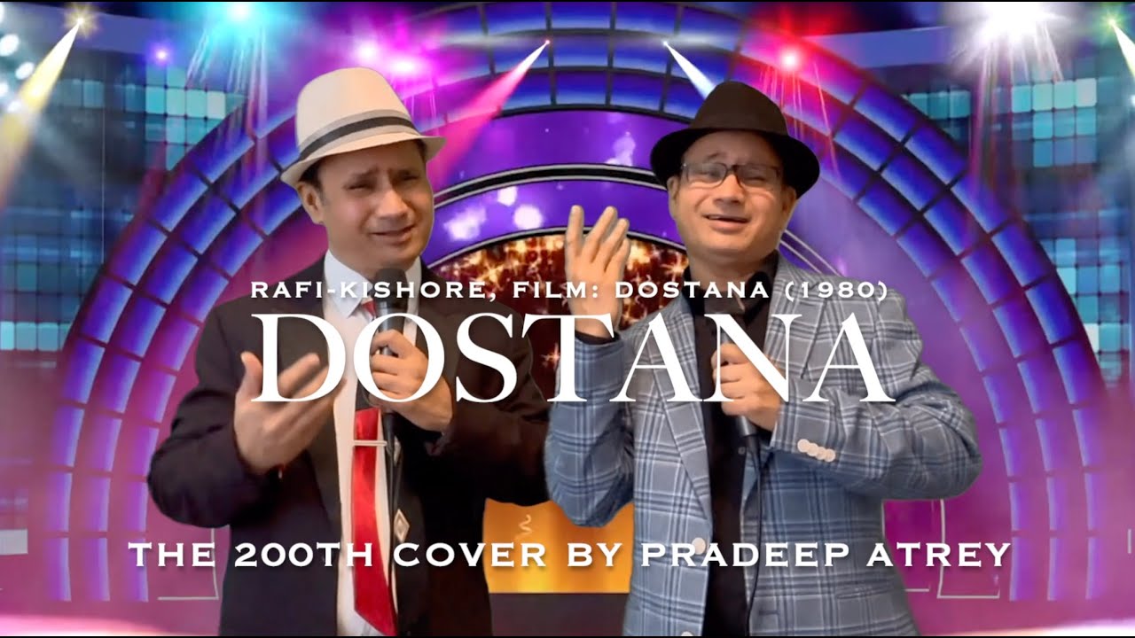 # 200 | Dostana | Rafi & Kishore | Dostana (1980) | The 200th Cover by ...