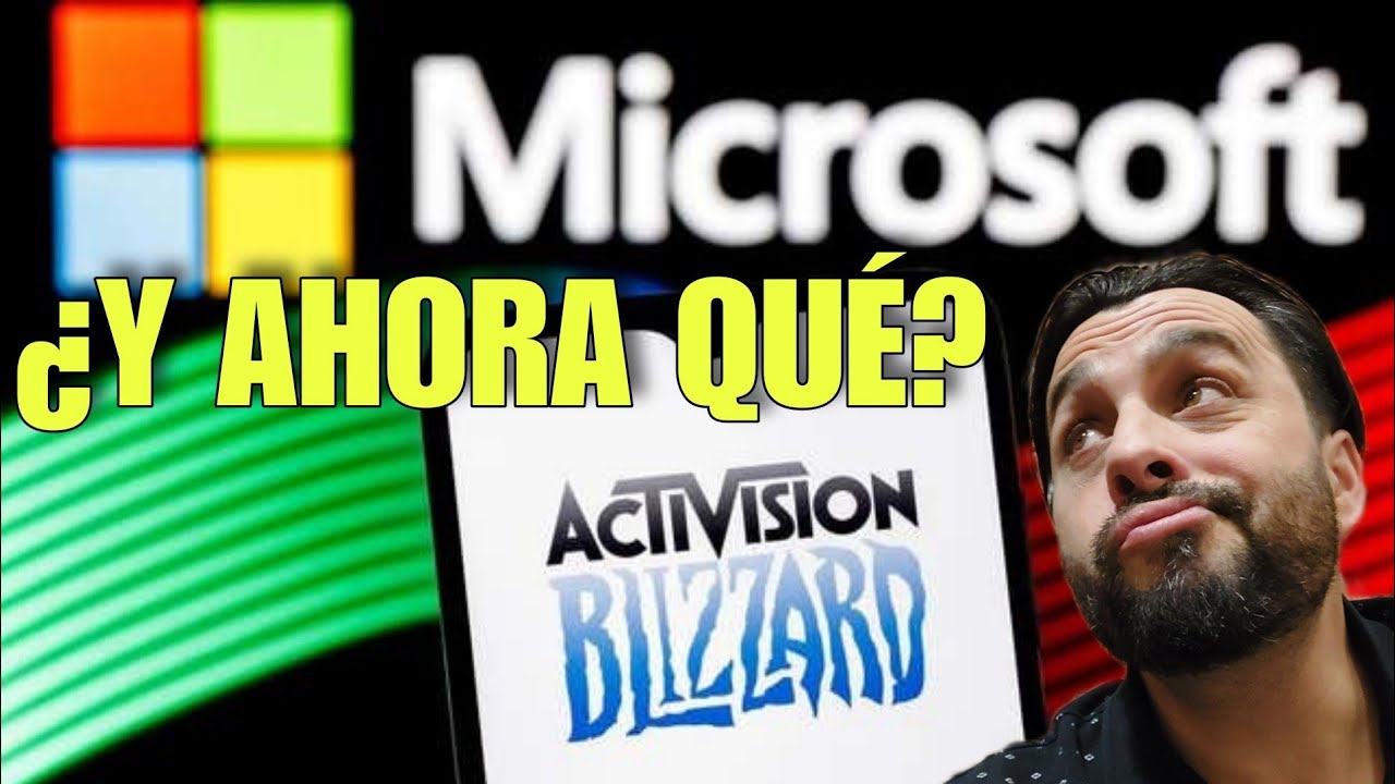 Xbox ya tiene ACTIVISION BLIZZARD KING ¿Y ahora qué? - YouTube