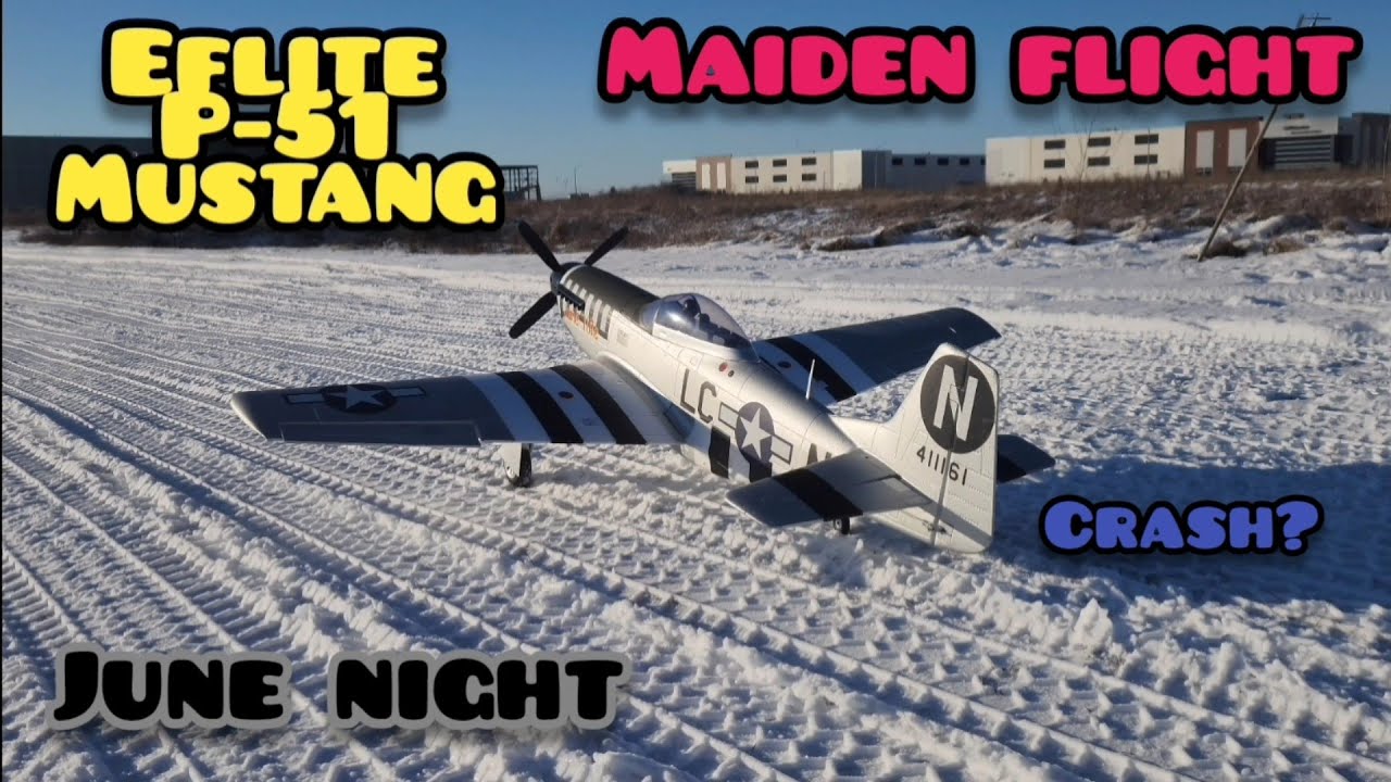 eflite 1.2m P-51 mustang June night Maiden flight off snow - YouTube