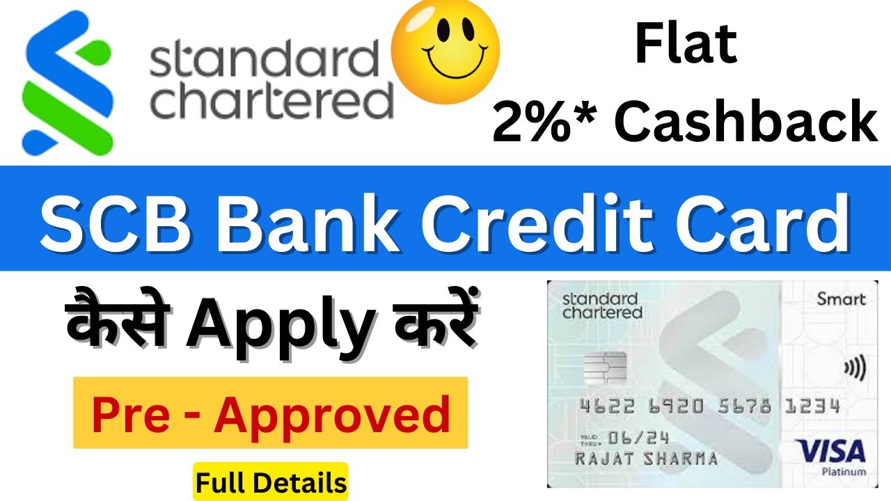 SCB - Standard Chartered Smart Credit Card - How to Apply || Pre ...