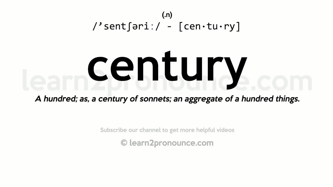 Pronunciation of Century | Definition of Century - YouTube