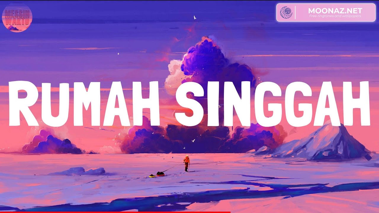 (Lirik) RUMAH SINGGAH, FABIO ASHER, Raim Laode, Komang, MAHALINI, Lesti ...